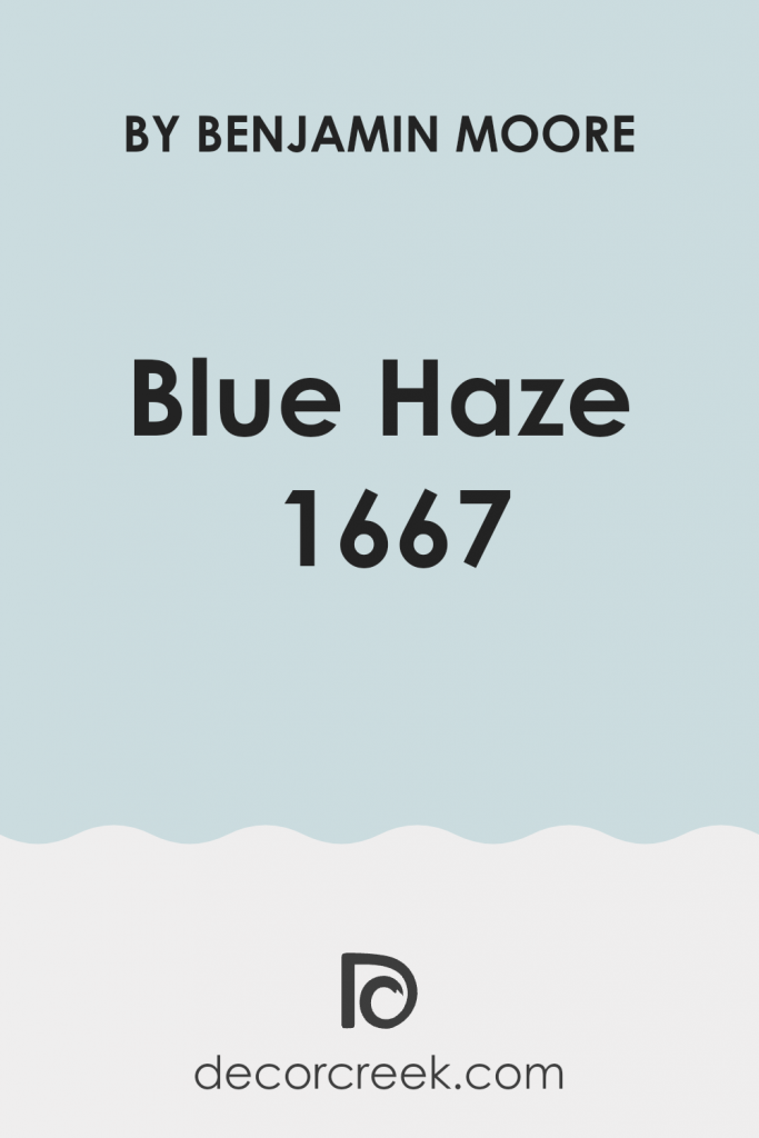 Blue Haze 1667 Paint Color by Benjamin Moore - DecorCreek