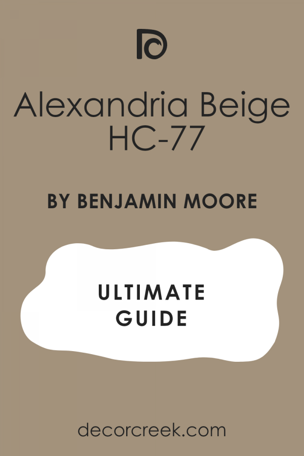 Alexandria Beige HC-77 Paint Color by Benjamin Moore - DecorCreek