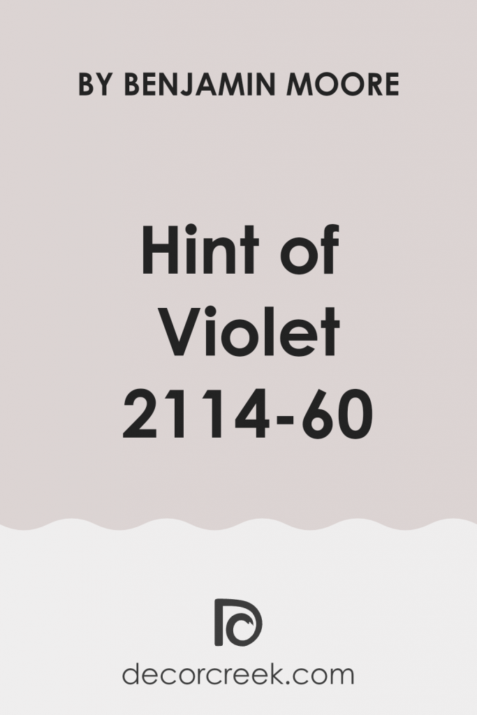 Hint of Violet 2114-60 Paint Color by Benjamin Moore - DecorCreek
